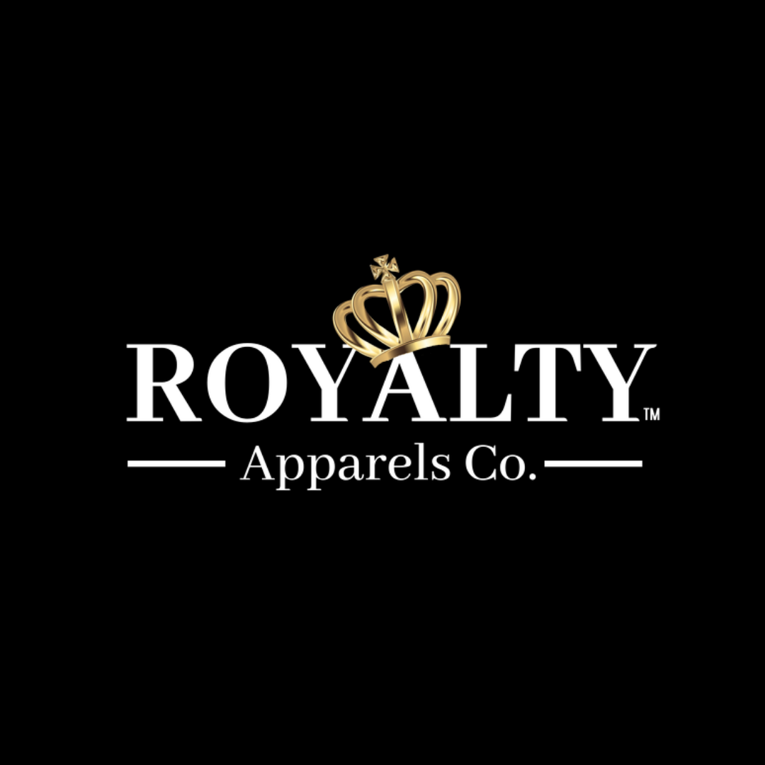 Royalty Apparels Co. - Where You Are Royalty